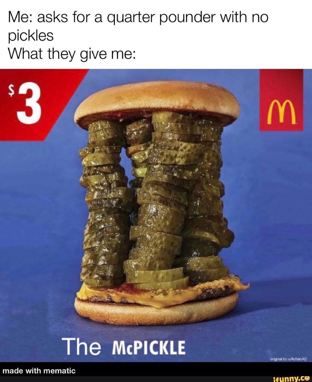 Me: asks for a quarter pounder with no pickles What they give me: ff ...