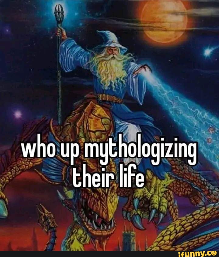Mythologizing memes. Best Collection of funny Mythologizing pictures on ...