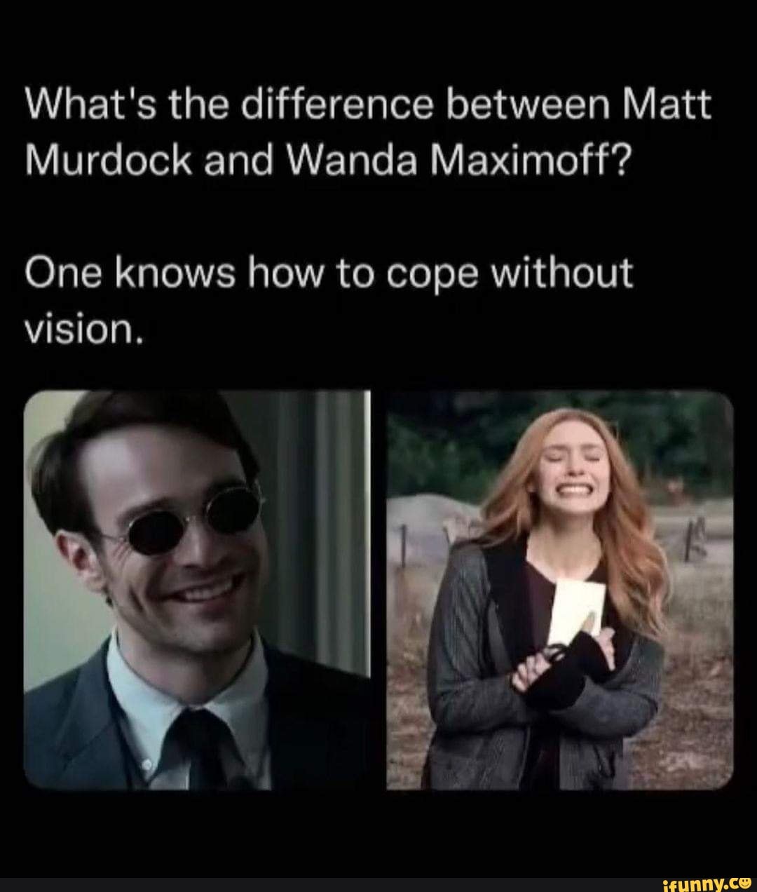 What's the difference between Matt Murdock and Wanda Maximoff? One ...