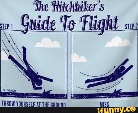 Hitchhiker memes. Best Collection of funny Hitchhiker pictures on iFunny