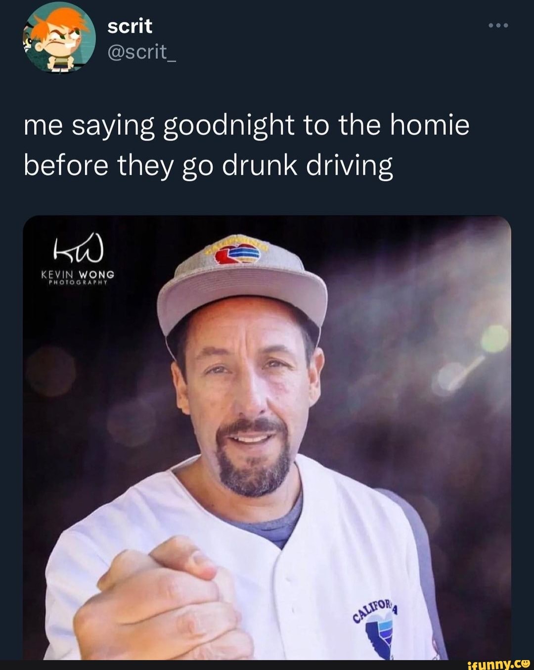 Scrit rt @scrit_ me saying goodnight to the homie before they go drunk ...