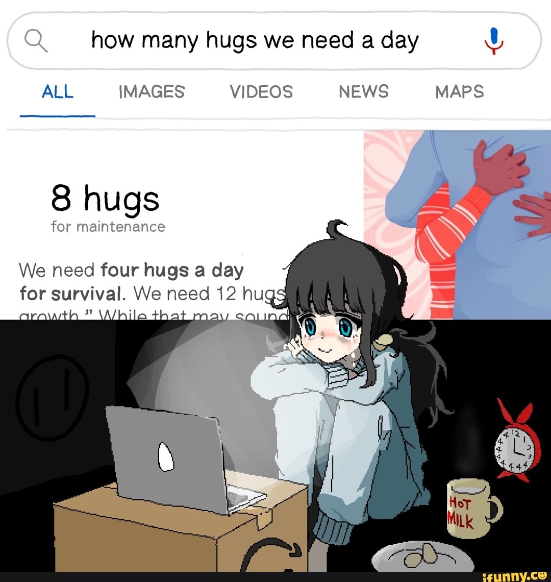 How many hugs we need a day ALL IMAGES VIDEOS NEWS MAPS 8 hugs for ...
