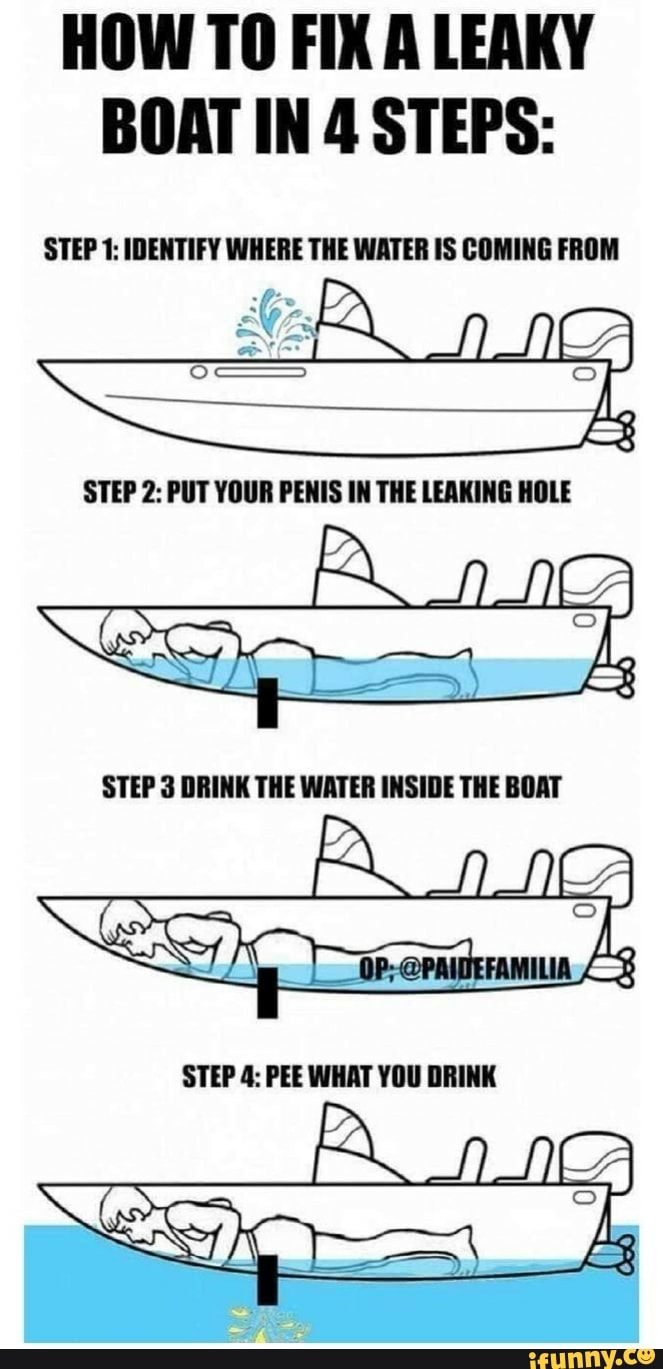 HOW TO FIX A LEAKY BOAT IN 4 STEPS: STEP 1: IDENTIFY WHERE THE WATER IS ...