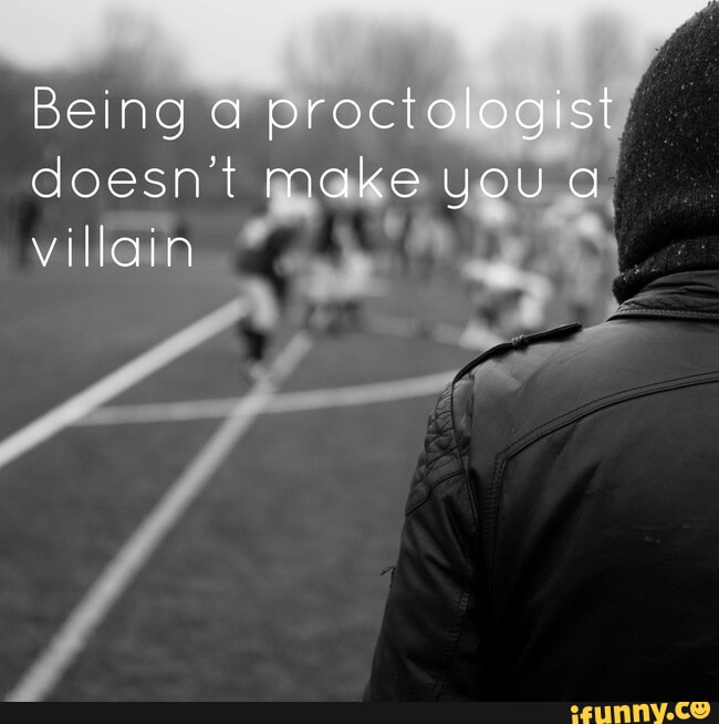 Proctologist memes. Best Collection of funny Proctologist pictures on ...