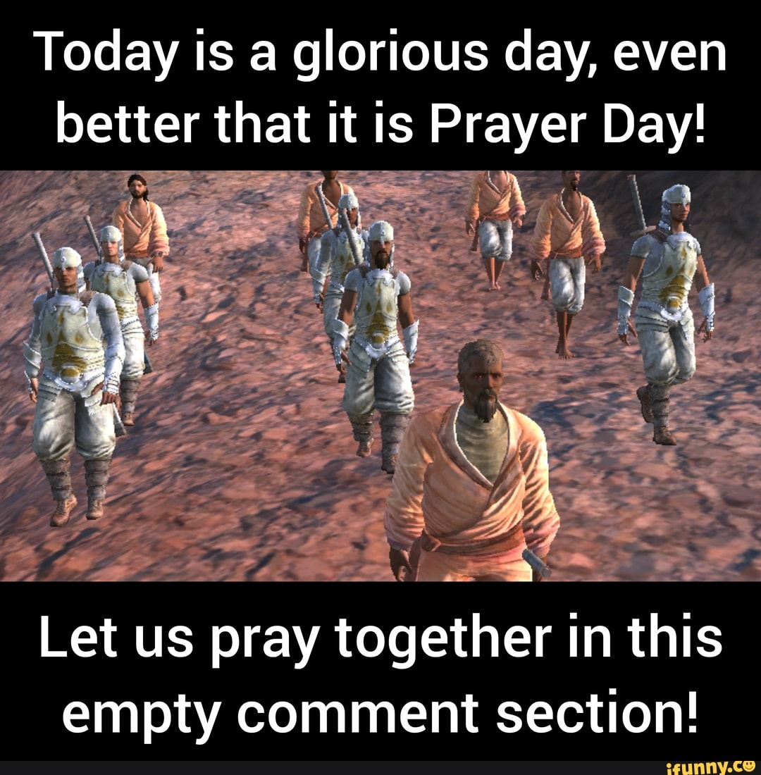 Today is a glorious day, even better that it is Prayer Day! " \ 4 \ "y ...