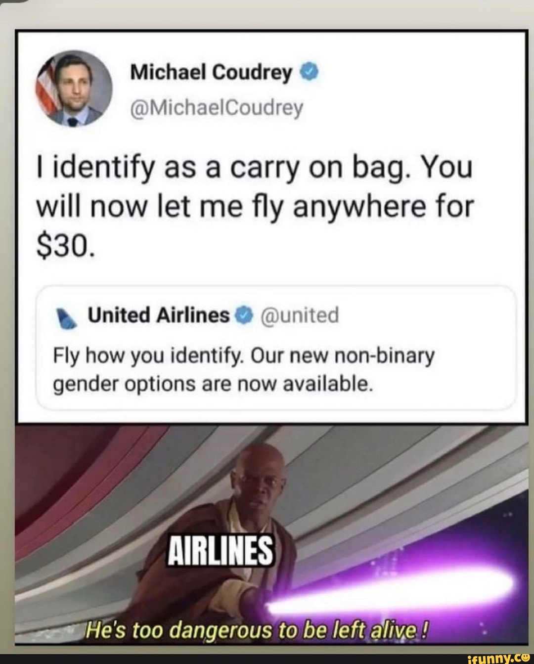 Michael Coudrey @MichaelCoudrey I identify as a carry on bag. You will ...