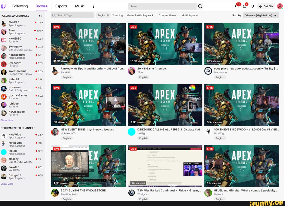 Following Browse FOLLOWED CHANNELS ShivFPS e118k Apex Legends Tfue 108K ...