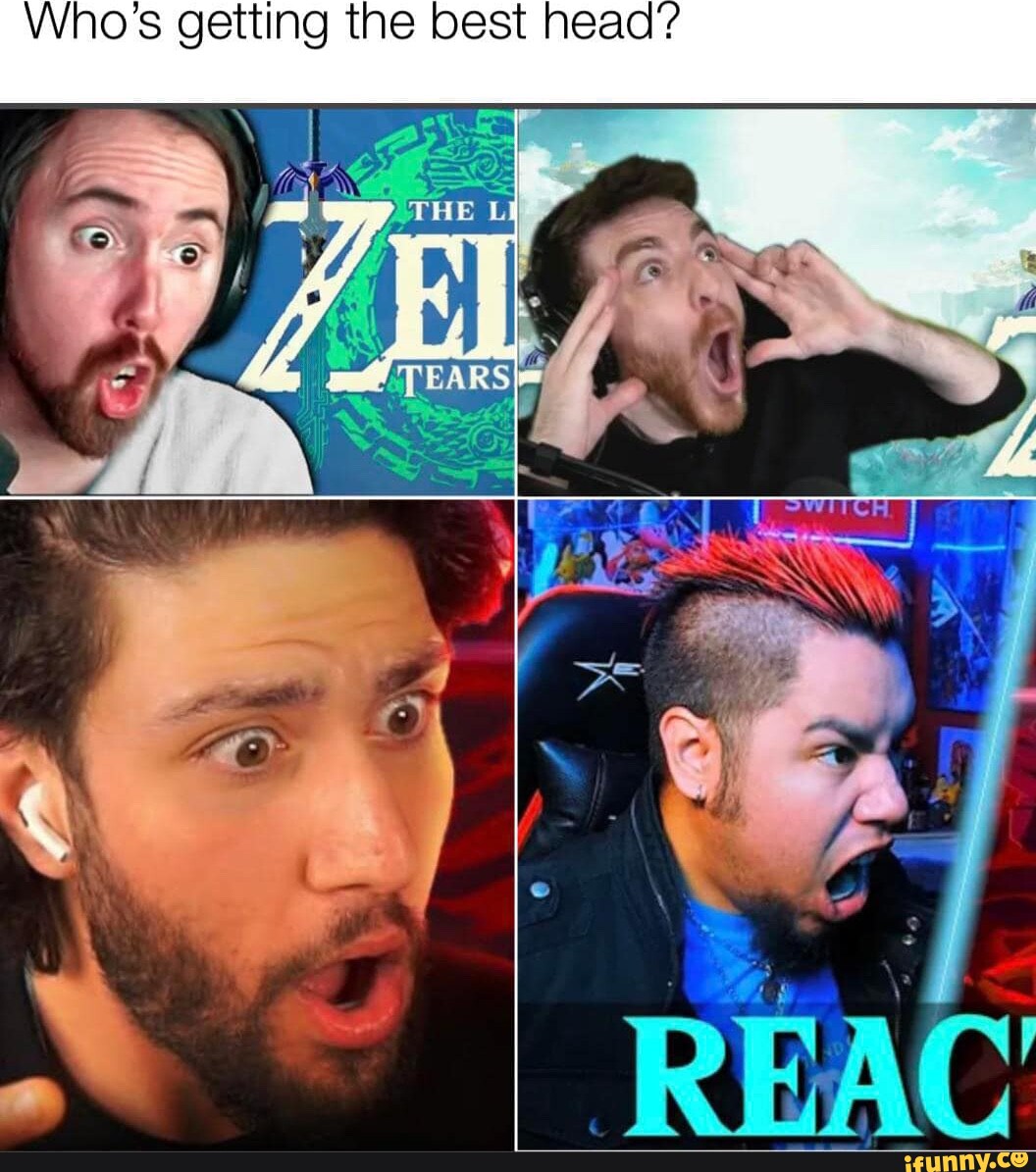 Who's getting the best head': - iFunny