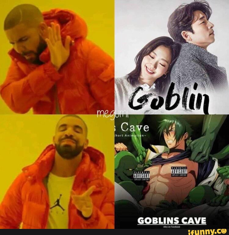 GOBLINS CAVE - iFunny