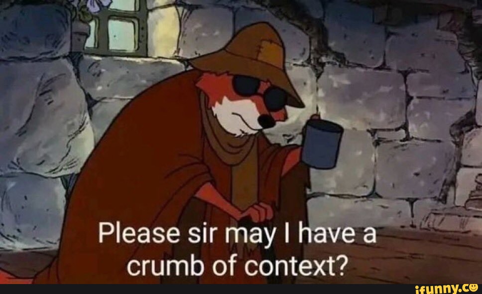 Please sir may I I have crumb of context? - iFunny