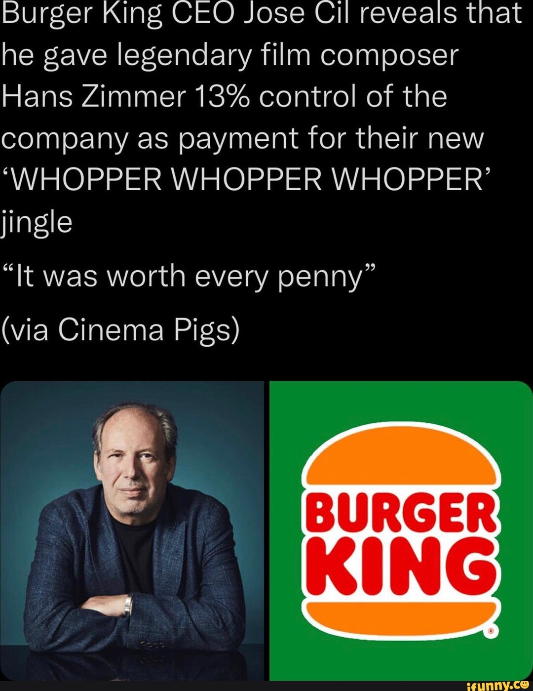 Burger King CEO Jose Cil reveals tnat he gave legendary film composer ...