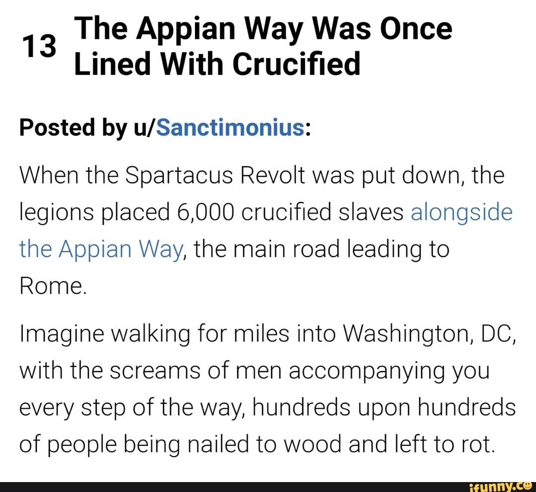 The Appian Way Was Once us Lined With Crucified Posted by When the ...