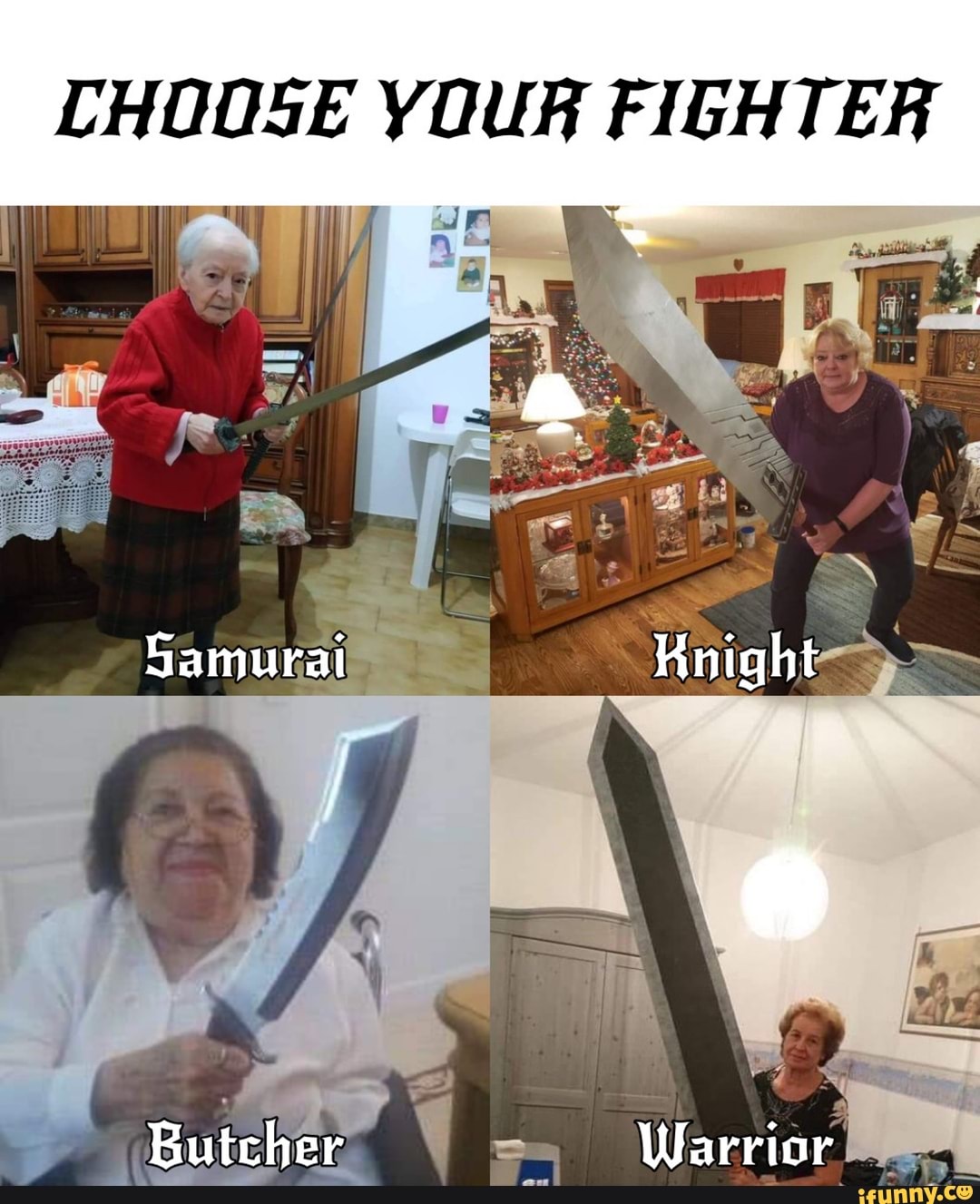 CHOOSE YOUR FIGHTER Samurai Knight Butcher Warrior - iFunny