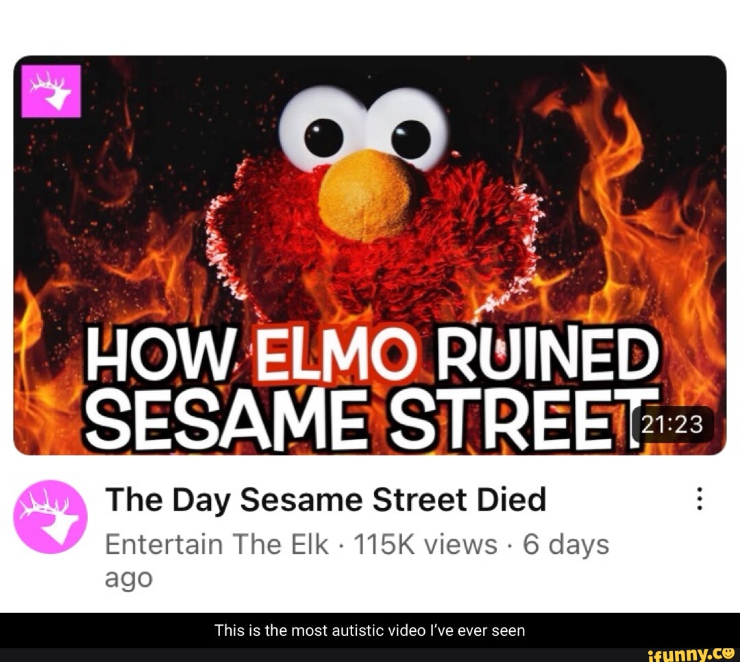HOW ELMO RUINED SESAME: STREET The Day Sesame Street Died Entertain The ...