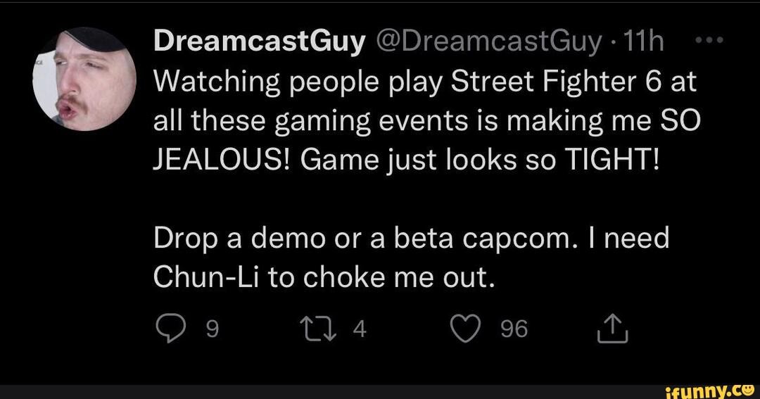 DreamcastGuy @DreamcastGuy Watching people play Street Fighter 6 at all ...