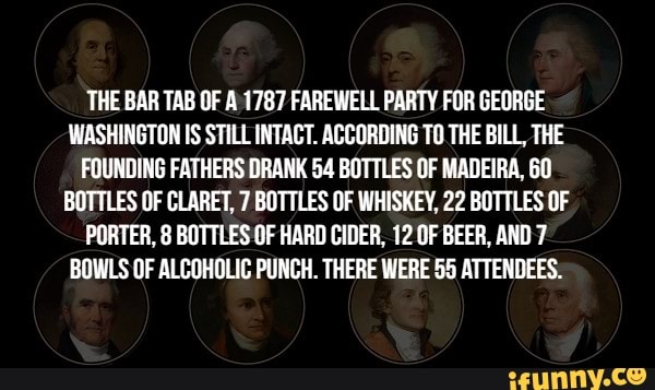THE BAR TAB OF 1787 FAREWELL PARTY FOR GEORGE WASHINGTON IS STILL ...