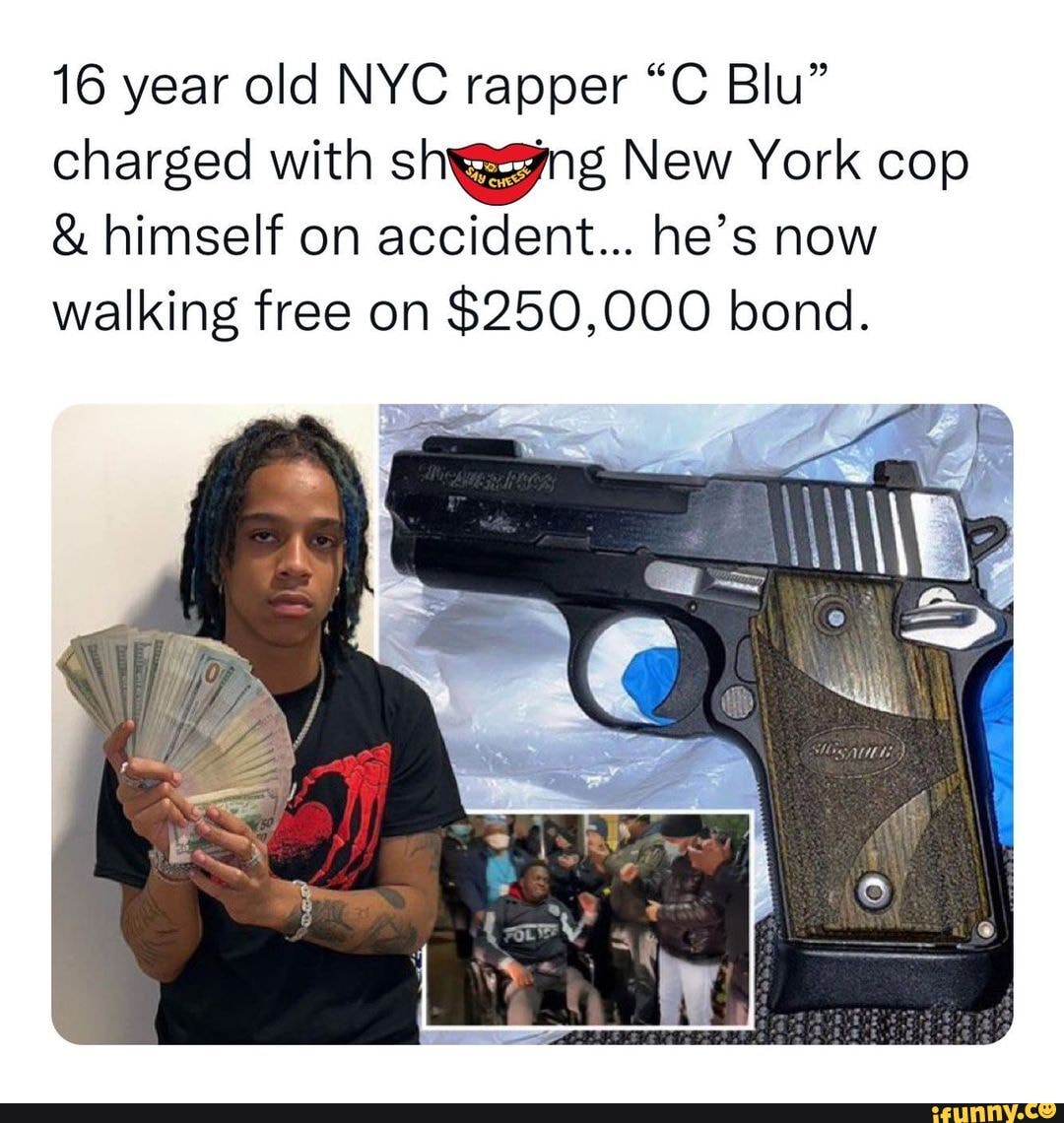 16 year old NYC rapper "C Blu" charged with sh New York cop himself on ...
