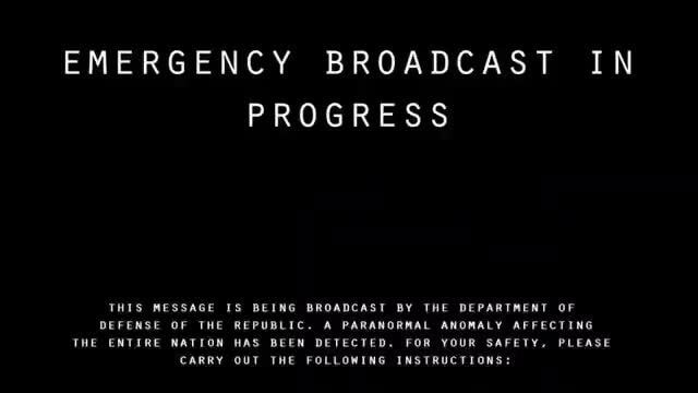EMERGENCY BROADCAST IN PROGRESS THIS MESSAGE IS BEING BROADCAST BY THE ...