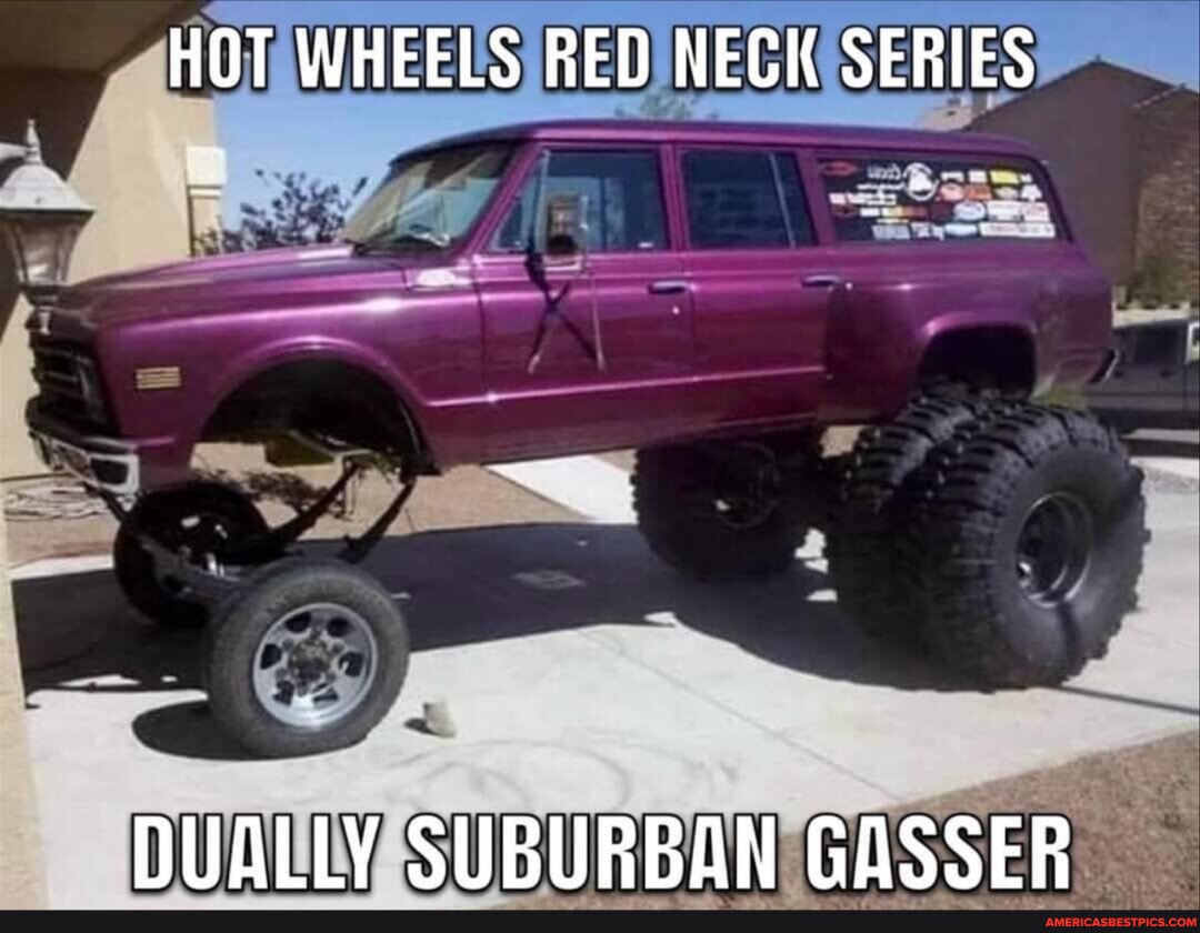 HOT WHEELS RED NECK SERIES DUALLY SUBURBAN GASSER - America’s best pics ...