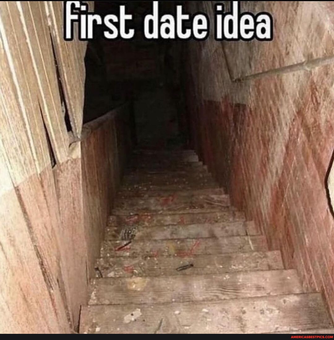 Cursed first date idea (it’s been so long) - st date idea) it - America ...