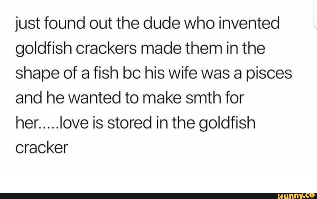 Goldfish Crackers Memes