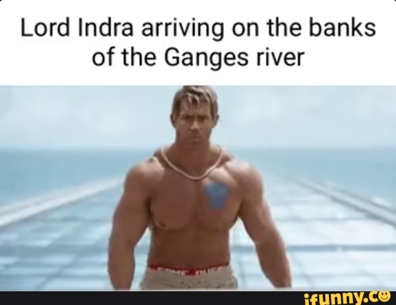 Ganges memes. Best Collection of funny Ganges pictures on iFunny