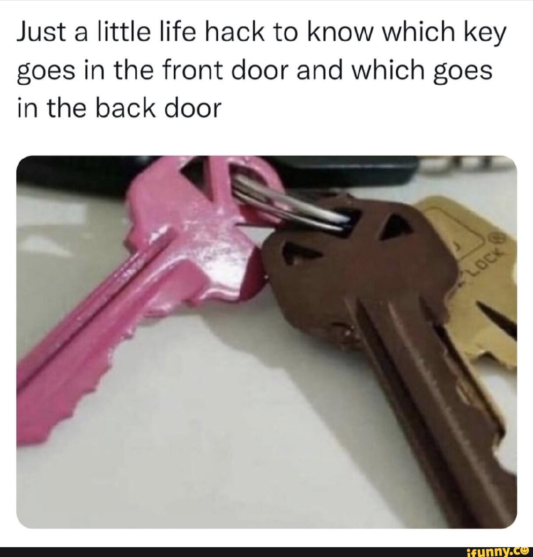 Just a little life hack to know which key goes in the front door and ...