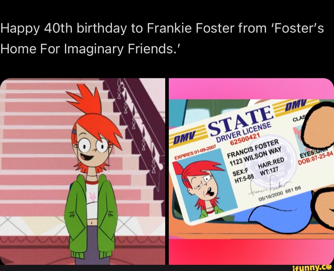 Happy 40th birthday to Frankie Foster from 'Foster's Home For Imaginary ...