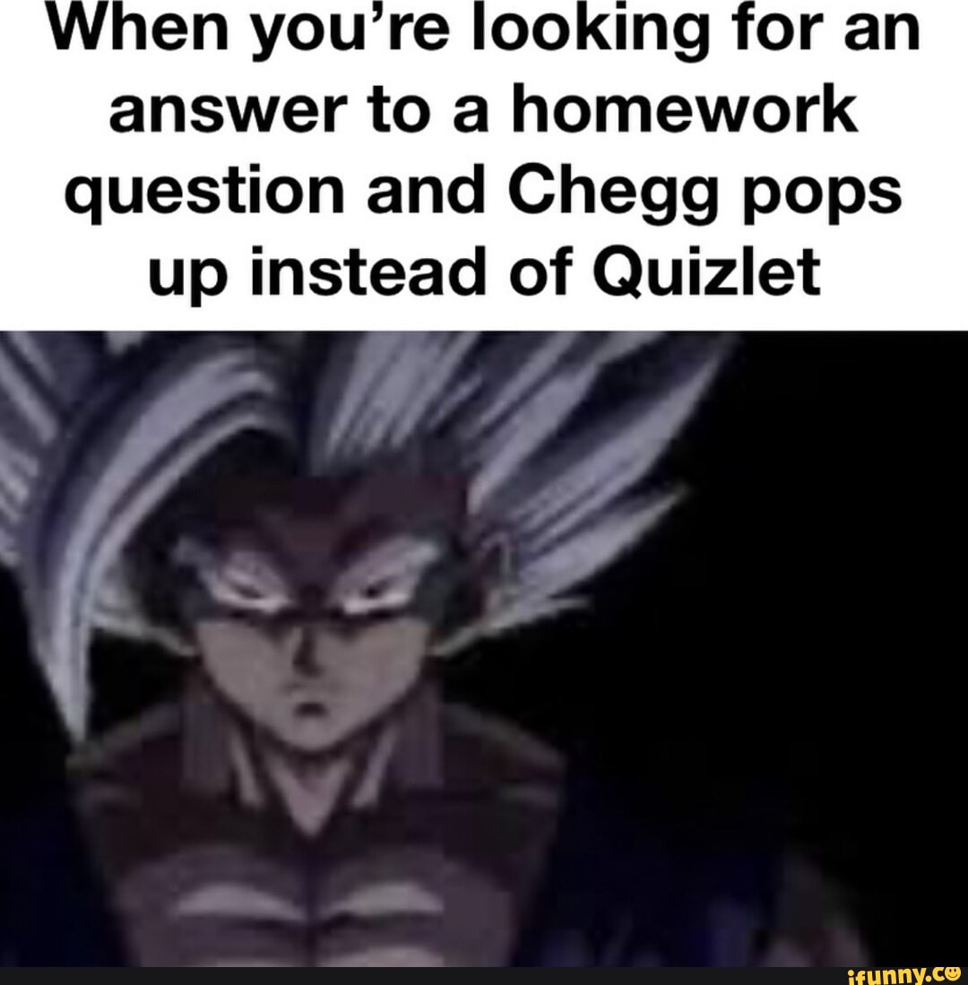 Chegg memes. Best Collection of funny Chegg pictures on iFunny