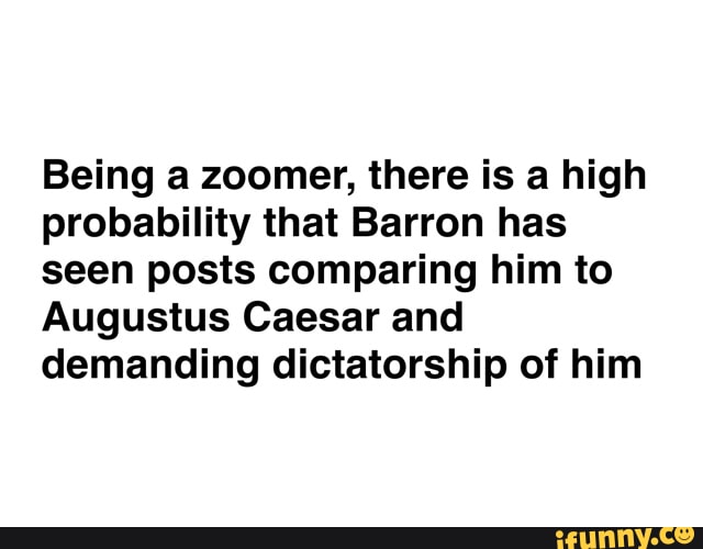 Augustus memes. Best Collection of funny Augustus pictures on iFunny