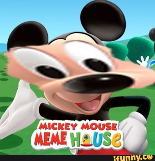 MICKEY MOUSE MEME - iFunny