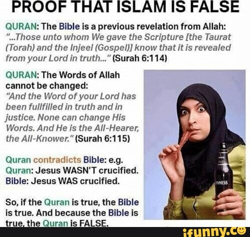 PROOF THAT ISLAM IS FALSE QURAN: The Bible is a previous revelation ...