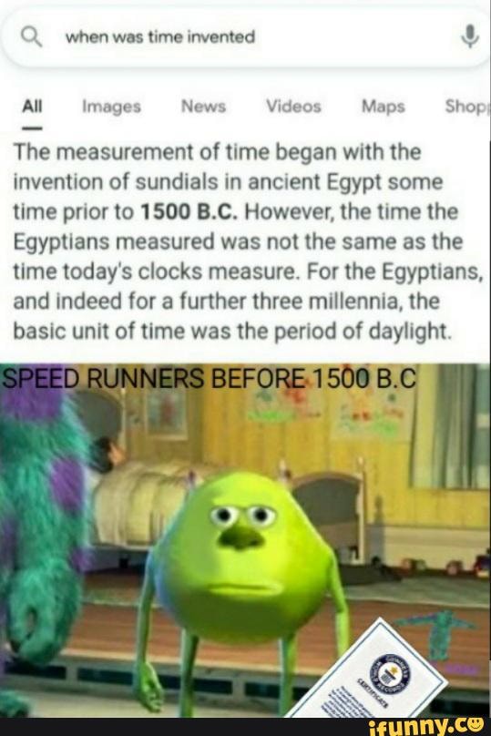 _when was time invented All images News Videos Maps Shor The ...