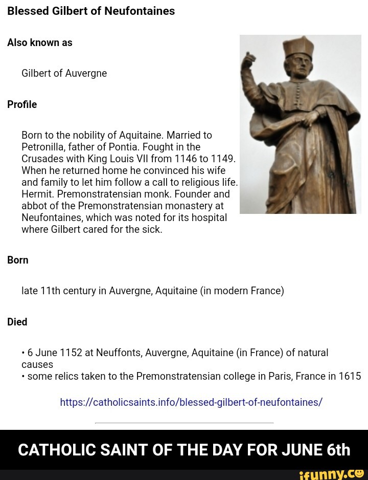 Blessed Gilbert of Neufontaines Also known as Gilbert of Auvergne ...