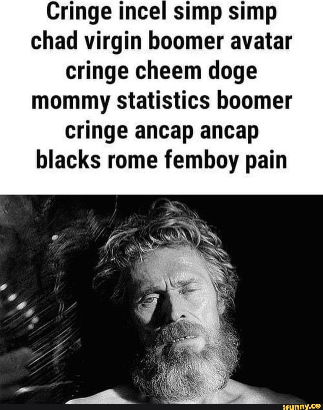 Cringe incel simp simp chad virgin boomer avatar cringe cheem doge ...