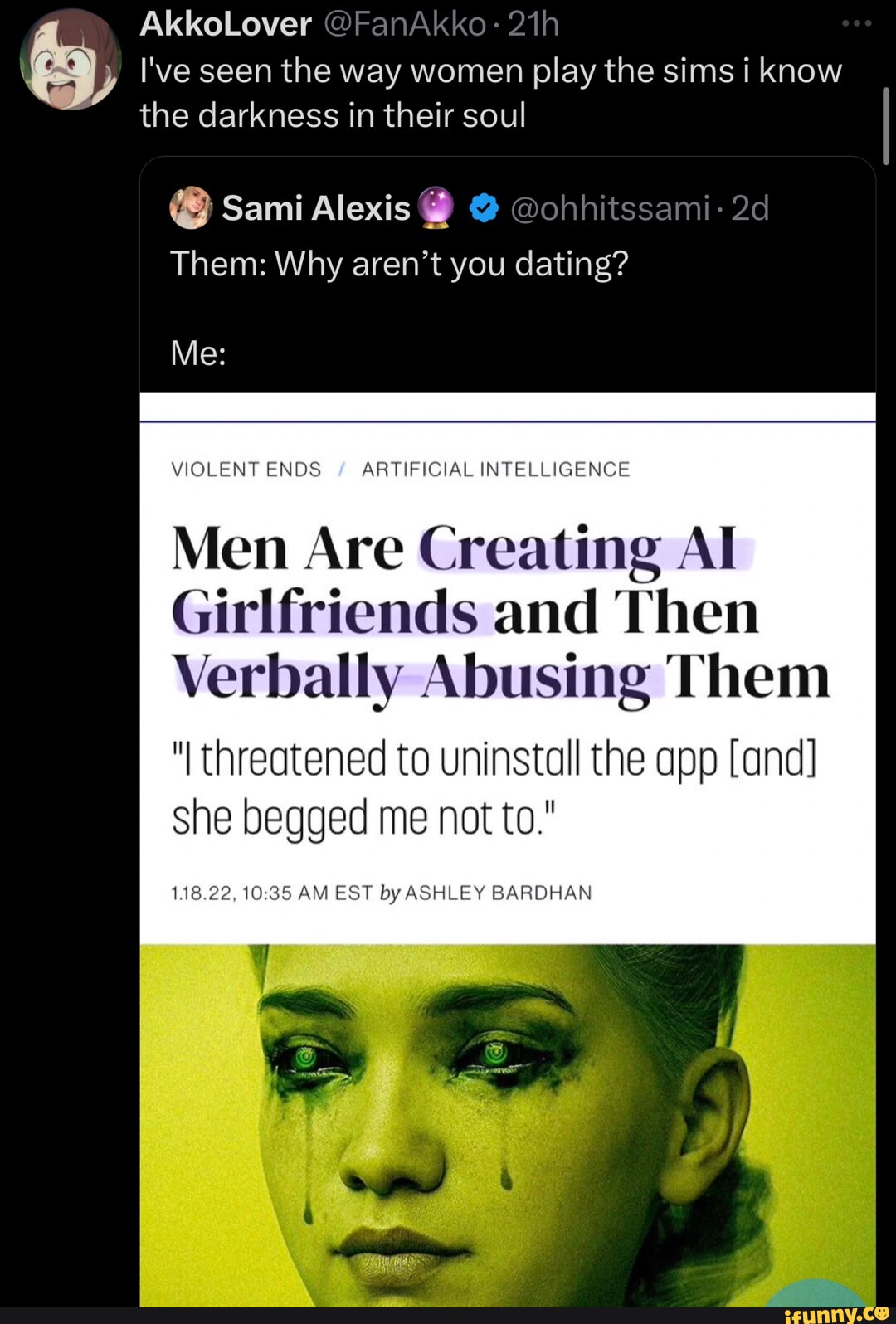 AkkoLover I've seen the way women play the sims i know the darkness in ...