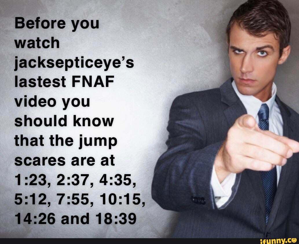 Before you watch jacksepticeye's video you should know that the jump ...