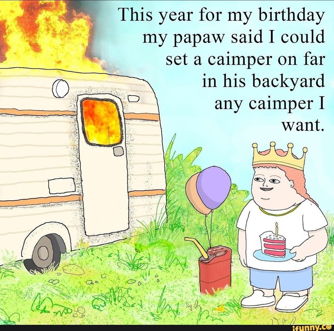 Papaw memes. Best Collection of funny Papaw pictures on iFunny