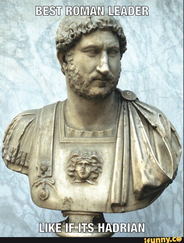 Hadrian memes. Best Collection of funny Hadrian pictures on iFunny