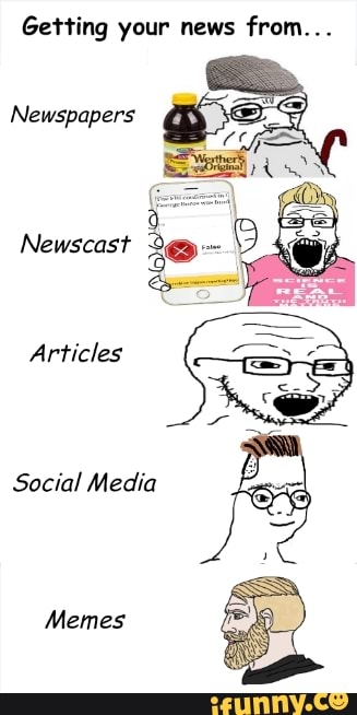 Getting your news from... Social Media Memes - iFunny