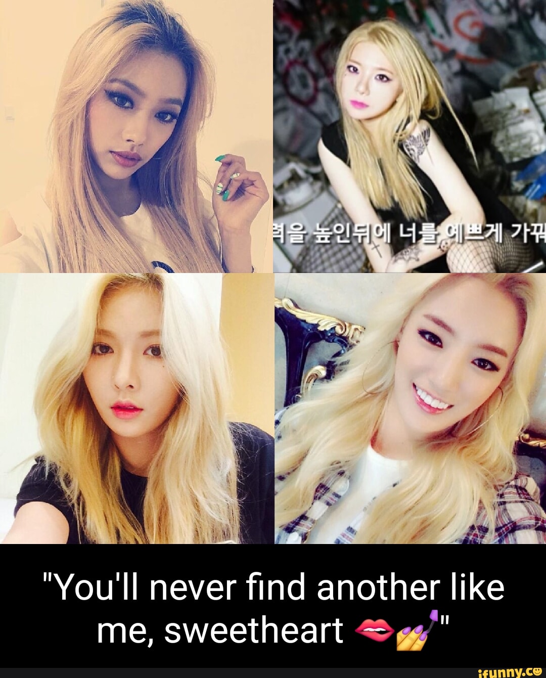 SQ "You'll never find another like me, sweetheart " - iFunny