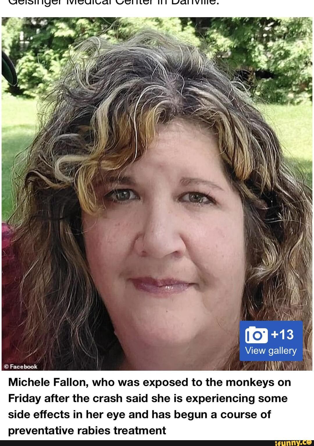 View gallery Facebook Michele Fallon, who was exposed to the monkeys on ...