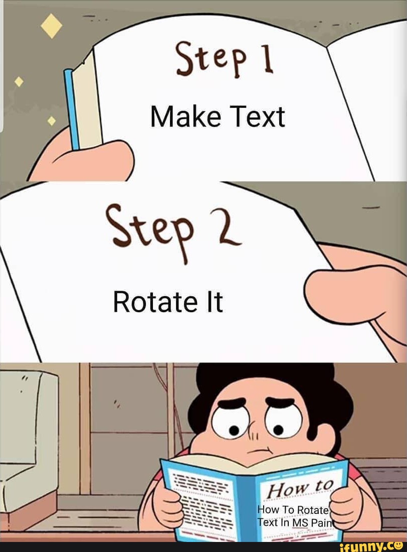 Rotate memes. Best Collection of funny Rotate pictures on iFunny