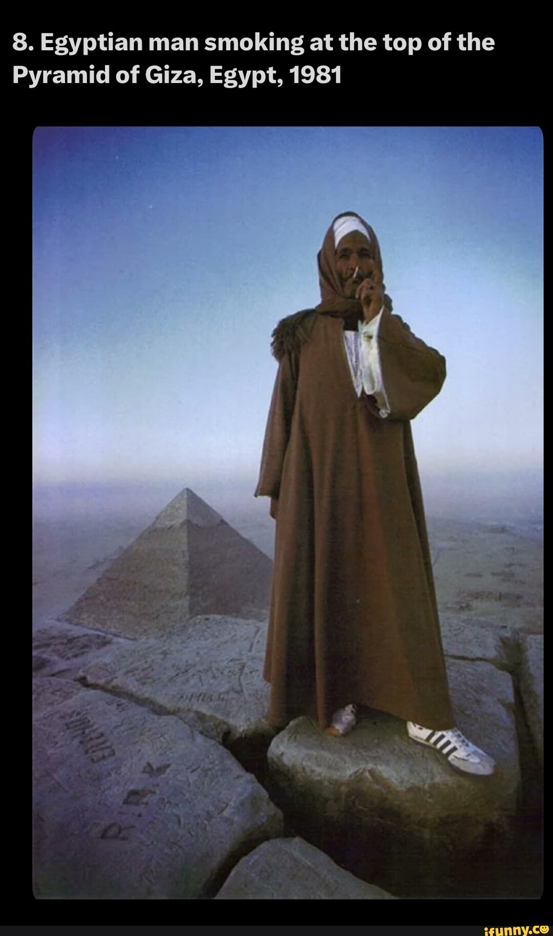 8. Egyptian man smoking at the top of the Pyramid of Giza, Egypt, 1981 ...