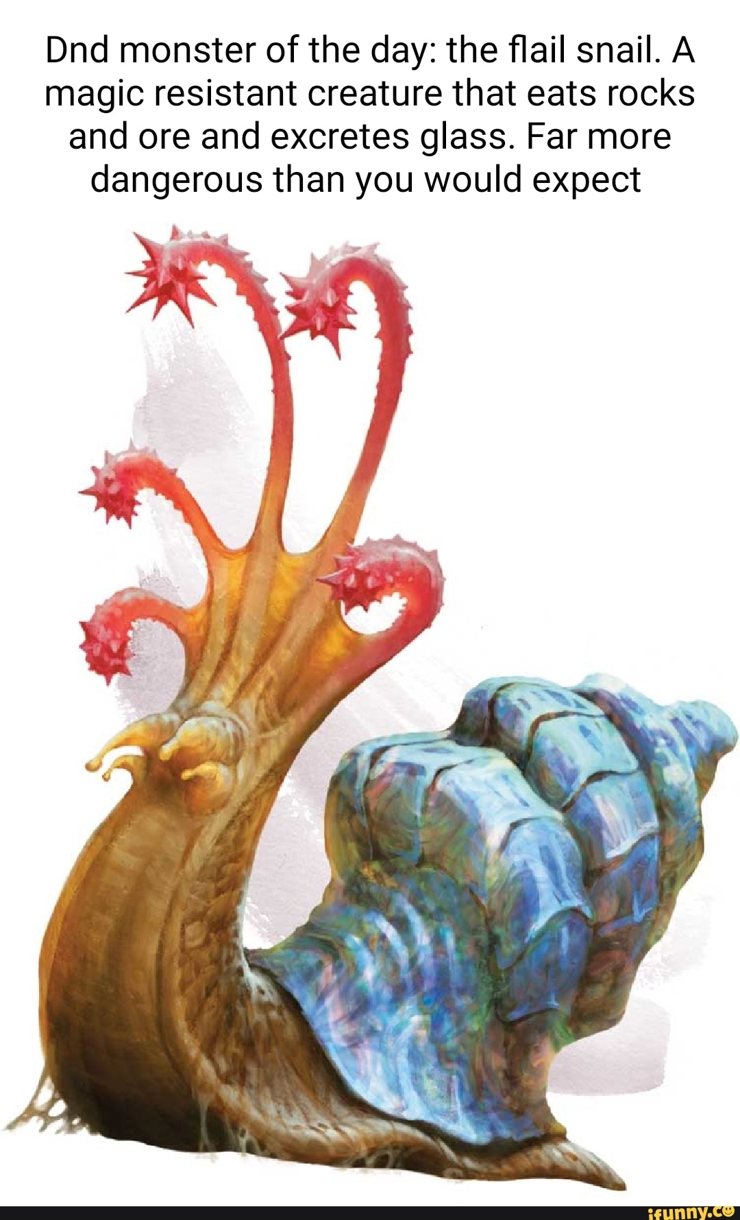 Dnd monster of the day: the flail snail. A magic resistant creature ...