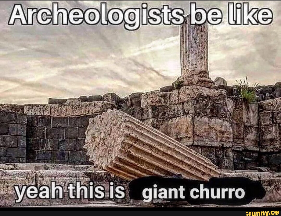 Churro memes. Best Collection of funny Churro pictures on iFunny