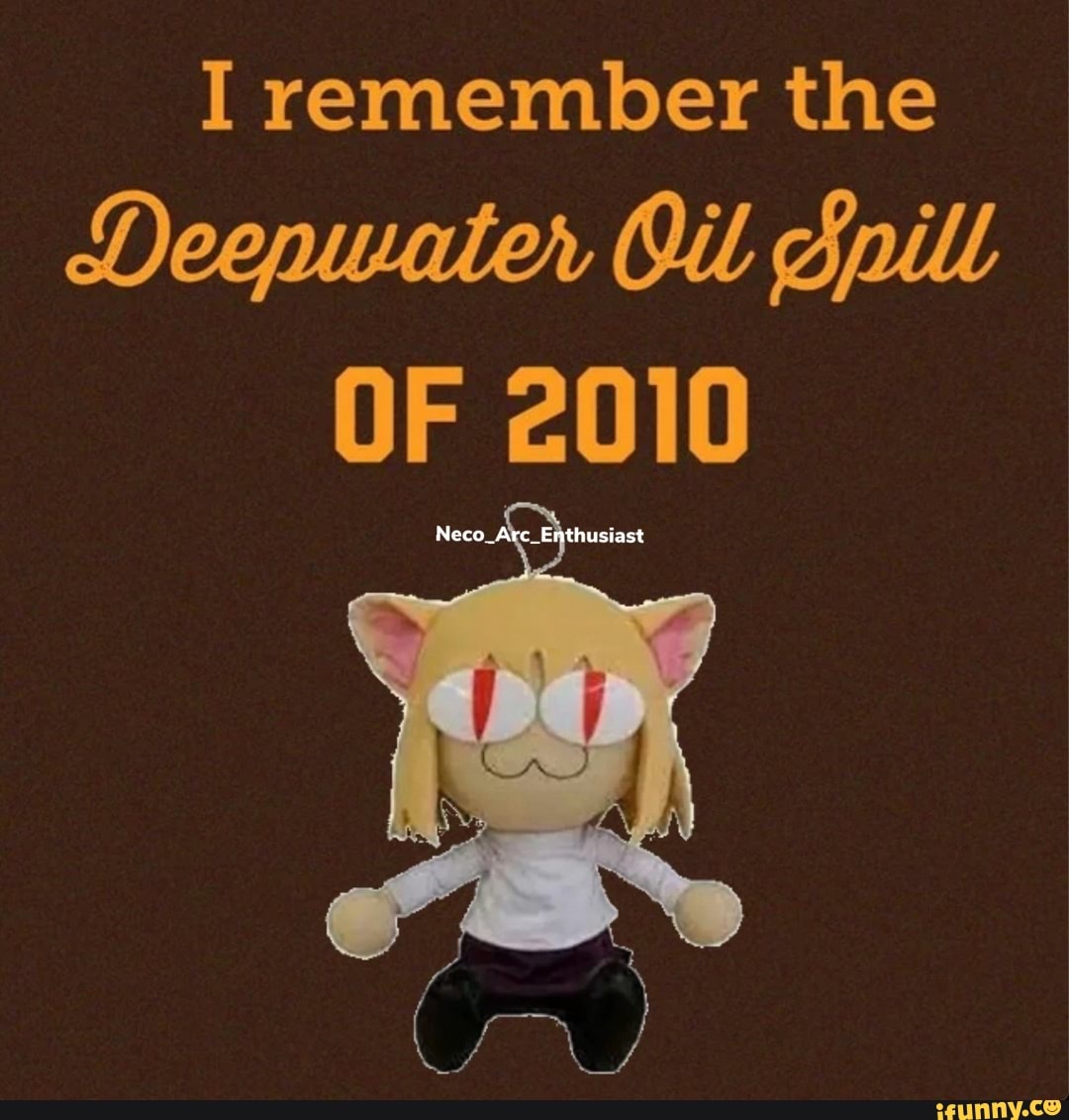 Deepwater_horizon_oil_spill memes. Best Collection of funny Deepwater ...