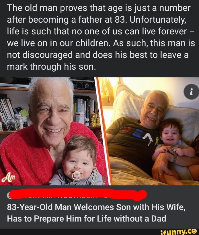The old man proves that age is just number after becoming a father at ...