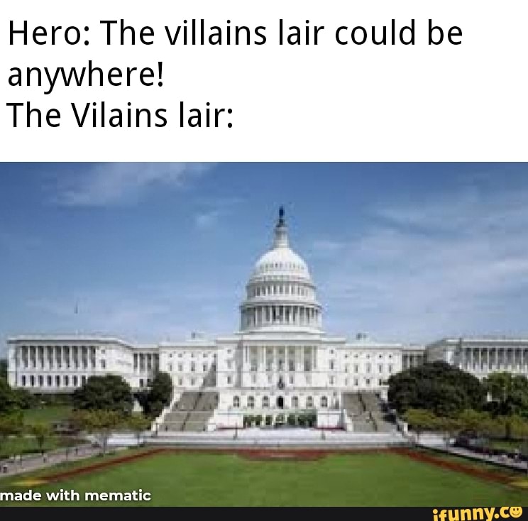Hero: The villains lair could be anywhere! The Vilains lair: made with ...