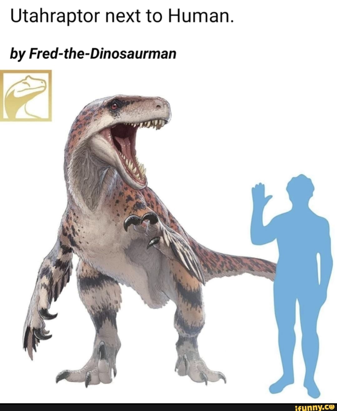 Utahraptor next to Human. by Fred-the-Dinosaurman - iFunny